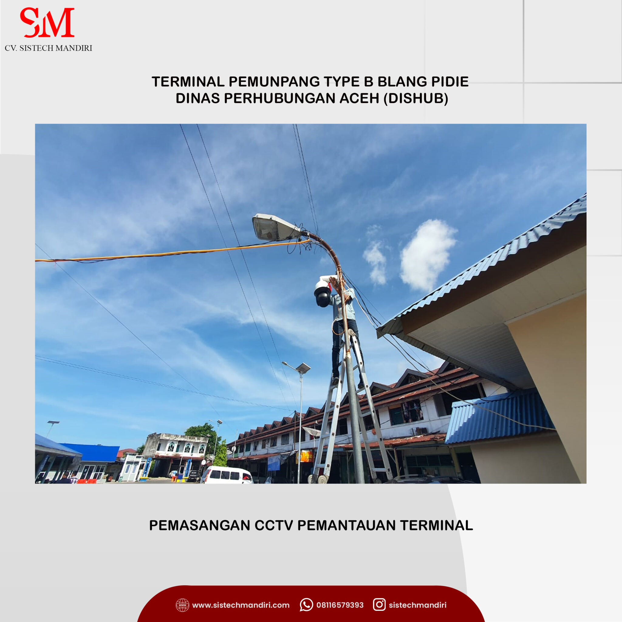 6 PENGADAN CCTV PEMANTAUAN TERMINAL – Sistech Mandiri